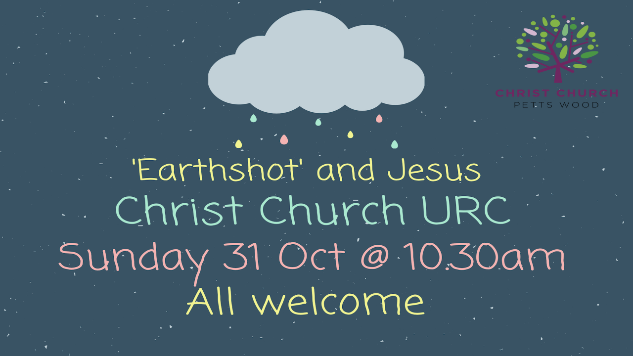 Sunday Family Worship – ‘Earthshot’ | Christ Church United Reformed ...
