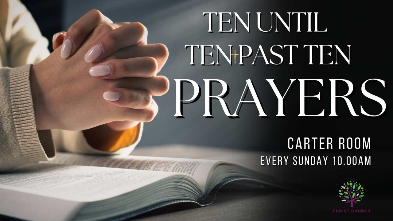 10 am prayers | Christ Church United Reformed Church, Petts Wood