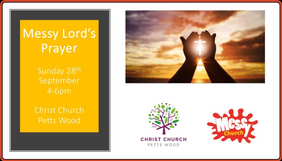 Messy Church – Messy Lord’s Prayer | Christ Church United Reformed ...