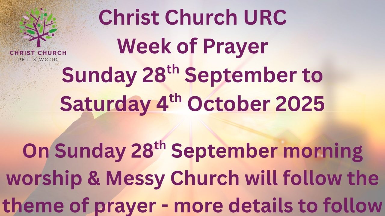 Open for prayer | Christ Church United Reformed Church, Petts Wood